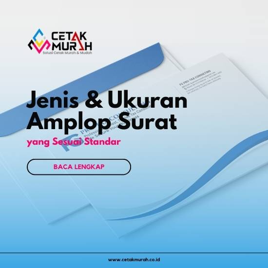 Cetak Murah Online - Jenis & Ukuran Amplop Surat yang Sesuai Standar